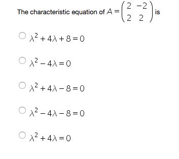 Solved The Characteristic Equation Of A Chegg Com
