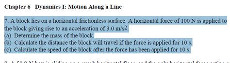 Solved 7 A Block Lies On A Horizontal Frictionless Surface Chegg Com