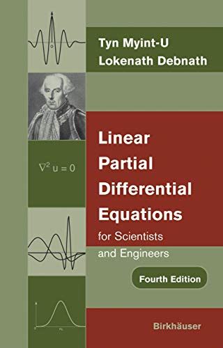 Linear Partial Differential Equations For Scientists And Engineers Myint U Tyn Debnath