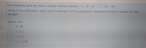 solved the following data are from a simple random sample