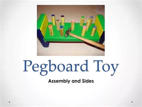 Ppt Pegboard Toy Powerpoint Presentation Free Download Id 2425848