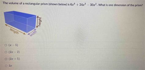 Solved The Volume Of A Rectangular Prism Shown Below Is 6x424x3