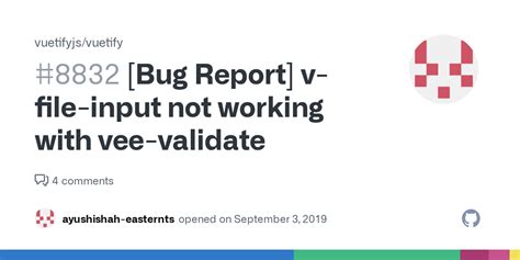 Bug Report V File Input Not Working With Vee Validate · Issue 8832