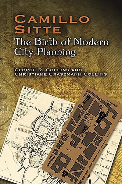 Camillo Sitte The Birth Of Modern City Planning
