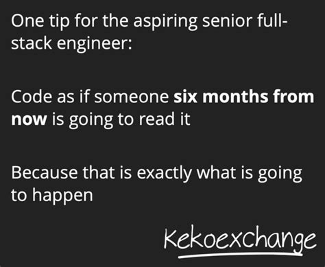 kay ashaolu on linkedin a tip for aspiring senior full stack engineers code as if someone six…