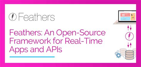 Feathers An Open Source Framework For Real Time Apps And Apis