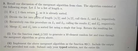 Solved 3 Recall Our Discussion Of The Mergesort Algorithm