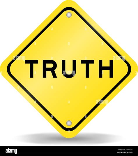 Yellow Color Transportation Sign With Word Truth On White Background