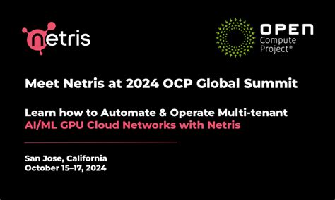 Meet Cloud Networking Netris Experts During 2024 Ocp Global Summit Netris
