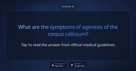What Are The Symptoms Of Agenesis Of The Corpus Callosum