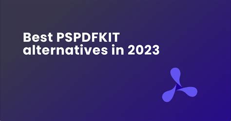 best pspdfkit alternatives cloudpdf apryse and pdf js