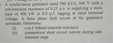Solved A Synchronous Generator Rated 500kva440v ﻿with A