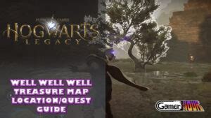 Hogwarts Legacy Well Well Well Treasure Map Location Quest Guide