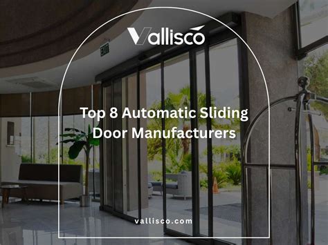 Top 8 Automatic Sliding Door Manufacturers Vallisco