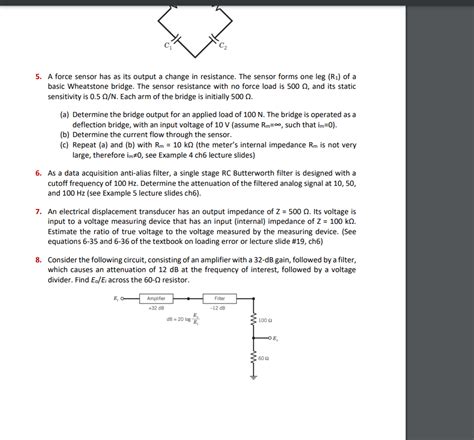 A Force Sensor Has As Its Output A Change In Chegg