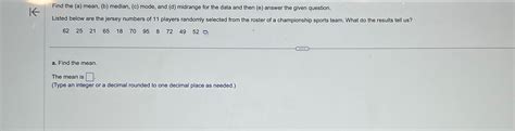 solved find the a ﻿mean b ﻿median c ﻿mode and d
