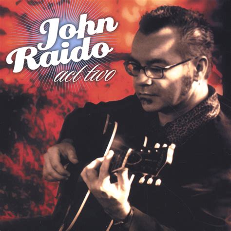 John Raido Concert And Tour History Concert Archives