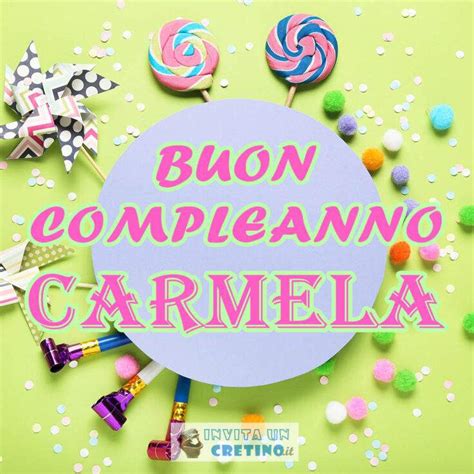 Buon Compleanno Carmela Immagini Gratis