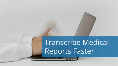 7 Ways To Transcribe Medical Reports Faster PhraseExpander