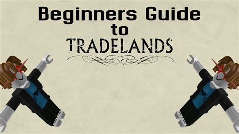 Outdated Beginners Guide For Tradelands Youtube