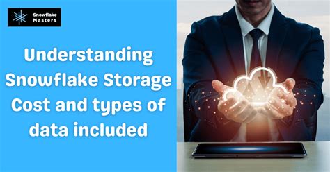 Snowflake Storage Cost How To Manage Your Budget Overpaying