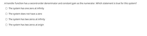 Solved A Transfer Function Has A Second Order Denominator