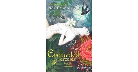 Enchanted Dreams Erotic Tales Of The Supernatural By Nancy Madore Reviews Discussion