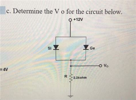 Solved C Determine The V O For The Circuit Below Chegg