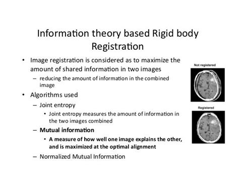Mutual Information Algorithm Applied To Rigid Registration