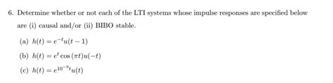 Solved Determine Whether Or Not Each Of The LTI Systems Chegg