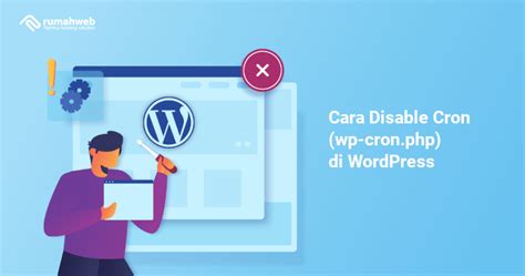 Cara Disable Cron Wp Cron Php Di WordPress Rumahweb