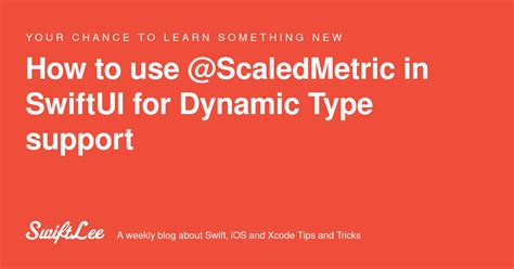 How To Use Scaledmetric In Swiftui For Dynamic Type Support