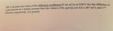Solved Calculate The Value Of The Diffusion Coefficient D Solved Calculate The Value Of The Diffusion Coefficient D
