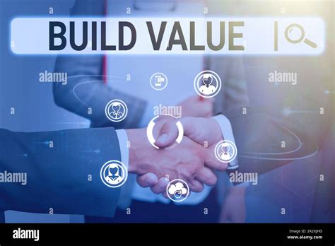 Text Sign Showing Build Value Business Idea Efficient Enough Way That It Will Generate Profit