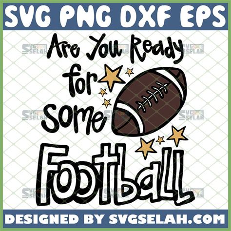 Are You Ready For Some Football Svg Game Day Design