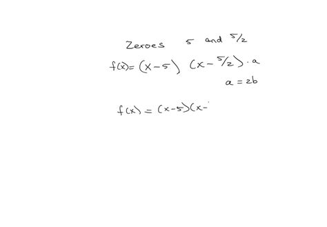 4 Which Quadratic Has Zeroes Of 5 And 5 2 OA Q 5 5q 2 B Q