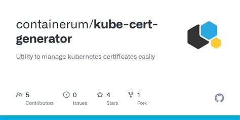 GitHub Containerum Kube Cert Generator Utility To Manage Kubernetes Certificates Easily