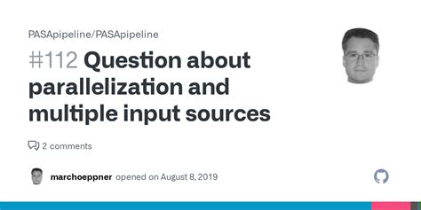 question about parallelization and multiple input sources · issue 112 · pasapipeline