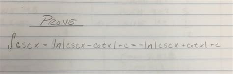 Solved Prove Integral Csc X Ln Csc X Cot X C Ln Chegg Com