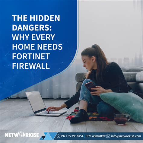 Hidden Dangers Why Every Home Needs Fortinet Firewall Networkise