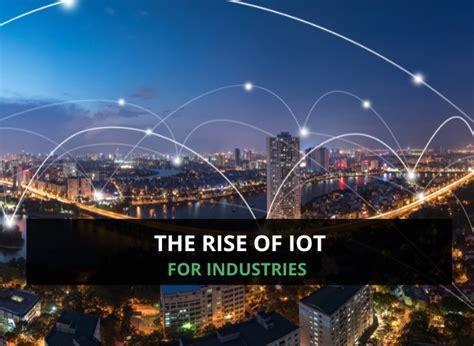 The Rise Of Iot For Industries Fuelbuddy