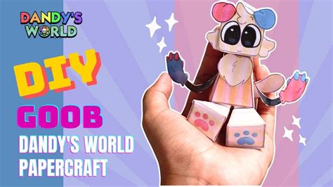 Diy Goob Of Dandys World Papercraft Diy Roblox Dandysworld Astro