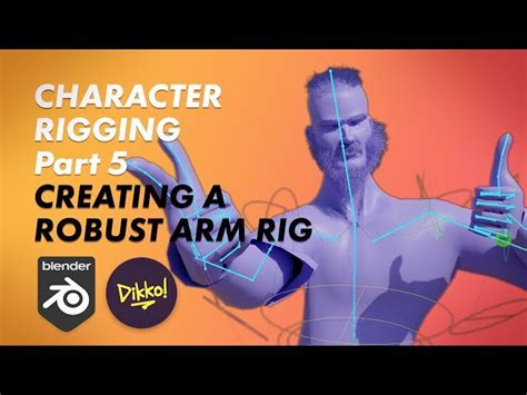 Free Video Character Rigging In Blender Creating A Robust Arm Rig From Dikko Class Central