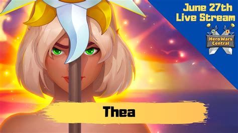 Thea Is Getting Reworked Hero Wars Central Youtube