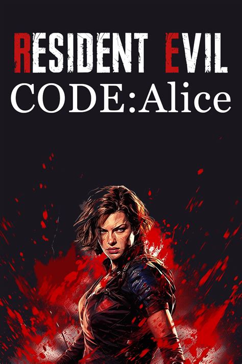 Resident Evil Code Alice Now Available R Fanedits