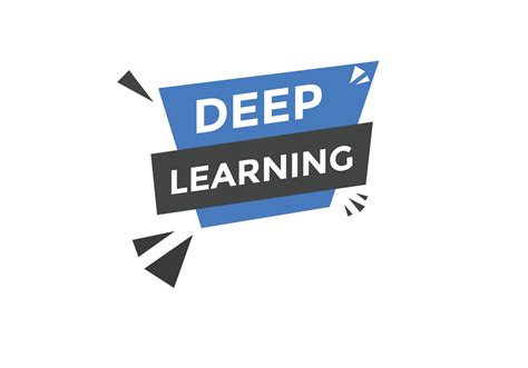 Deep Learning Text Button Deep Learning Speech Bubble Deep Learning Text Web Template Vector