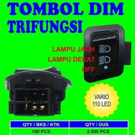Tombol Saklar Lampu Dim 3 Titik Vario 110 Led 5 Kaki Lazada Indonesia