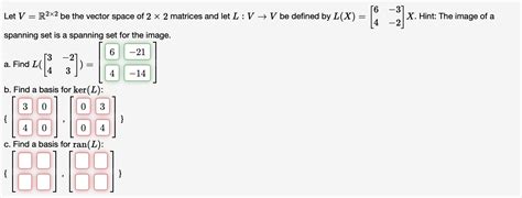 Solved 56 Let V R2x2 Be The Vector Space Of 2 X 2 Matrices