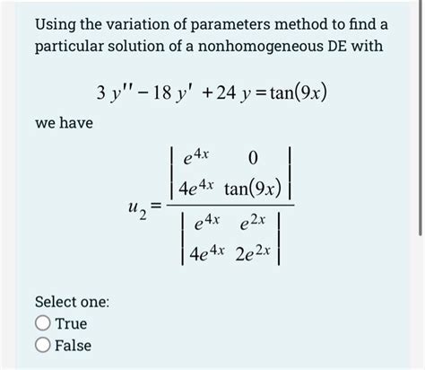 Solved Using The Variation Of Parameters Method To Find A