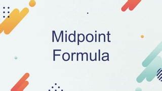 Midpoint Formula Pptx
